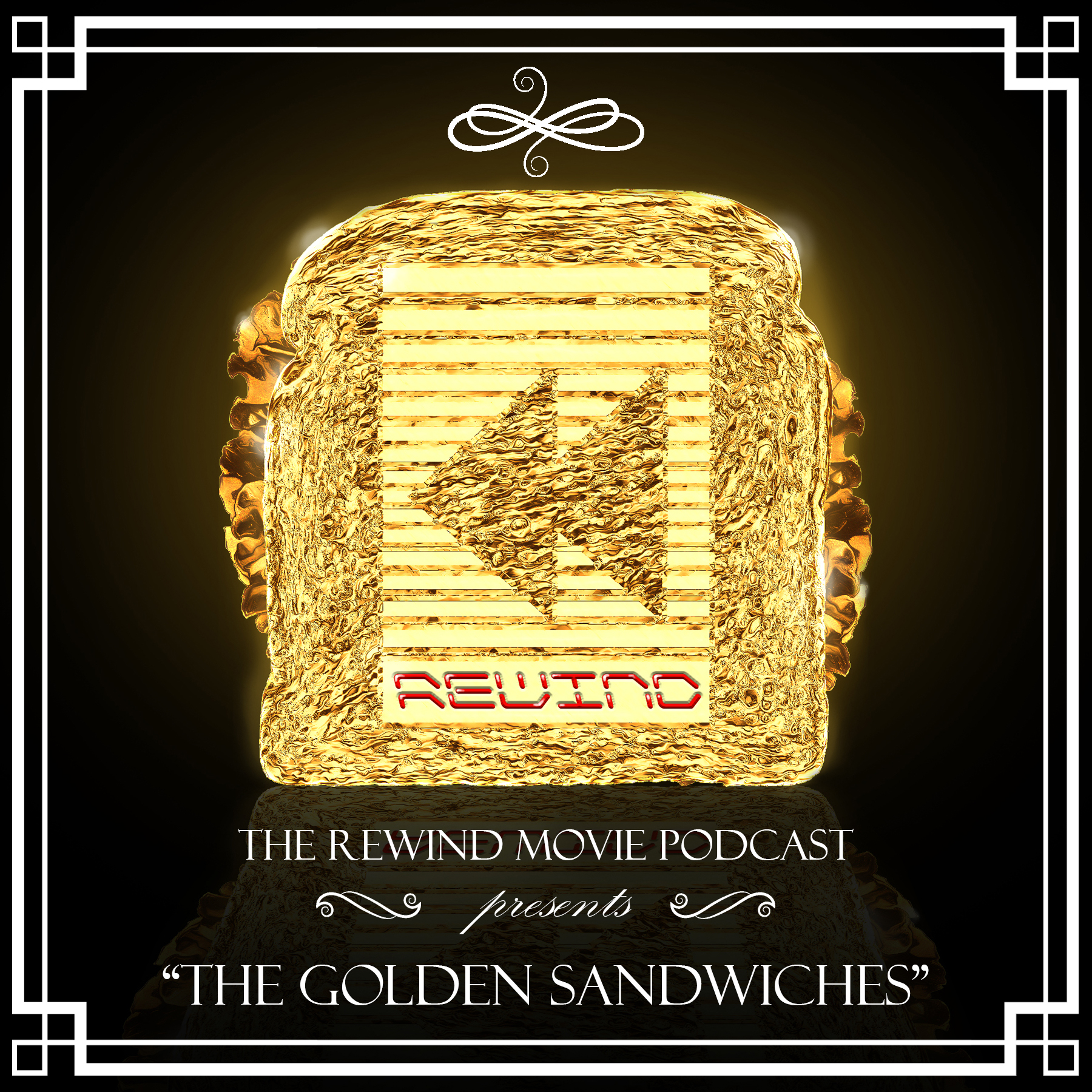 The Golden Sandwiches – The Rewind Movie Podcast Awards – The Rewind ...